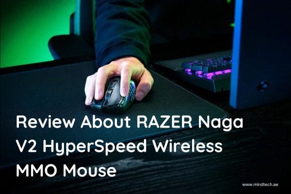 Review About RAZER Naga V2 HyperSpeed Wireless MMO Mouse
